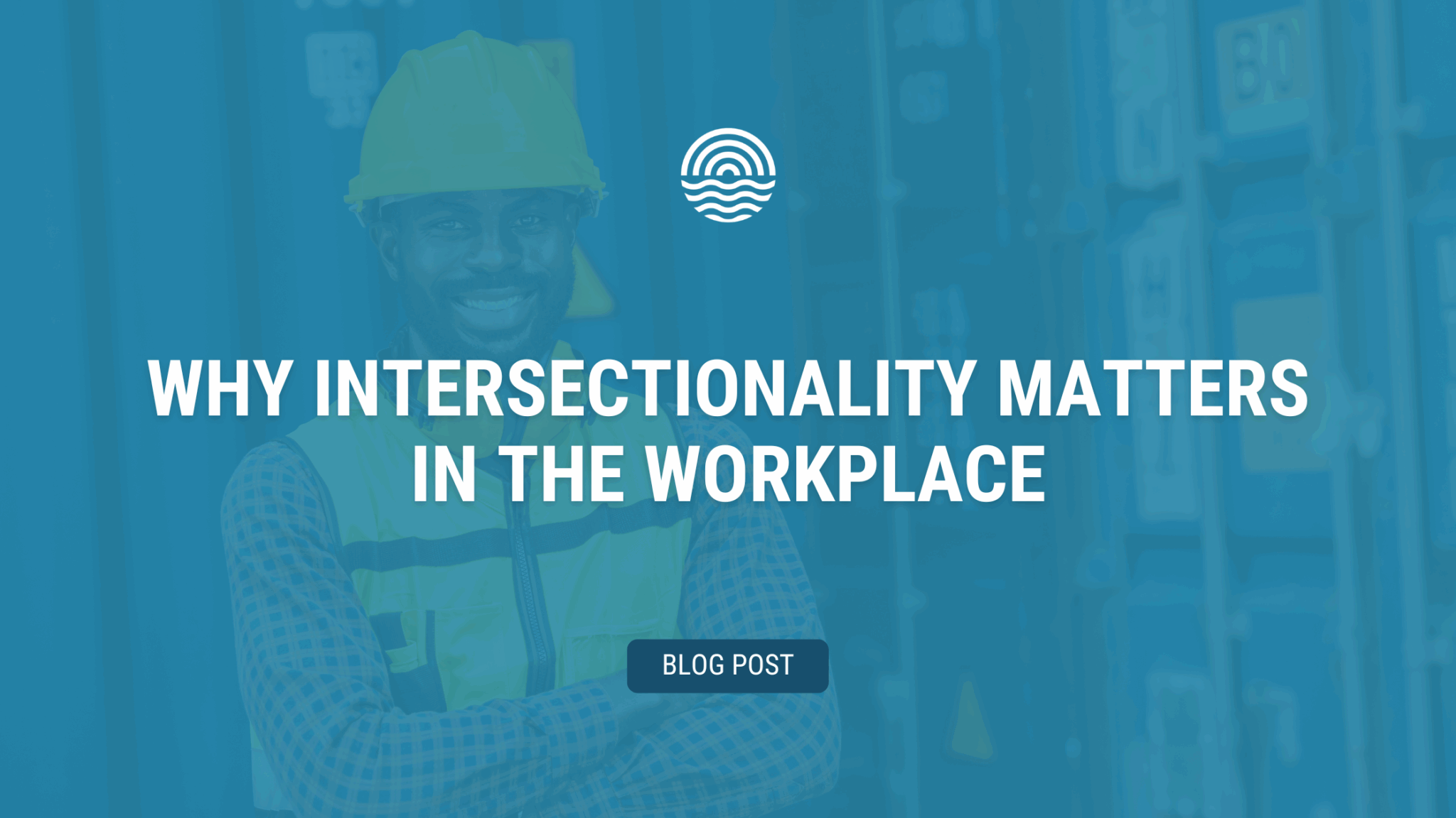 Why Intersectionality Matters in the Workplace
